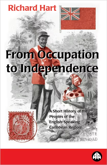 Review: From Occupation to Independence by Richard Hart | libcom.org